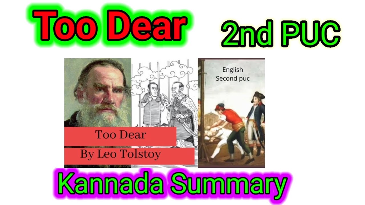 Too Dear Kannada summary | 2nd PUC English Too Dear by Leo Tolstoy ...