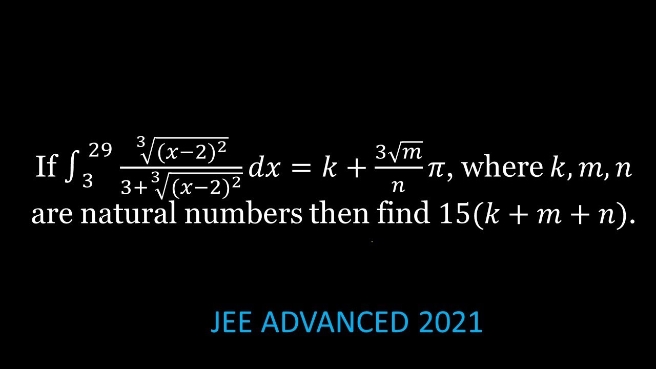 ADVANCED PROBLEM 160 IN MATHEMATICS FOR JEE ADVANCED 2021 - YouTube