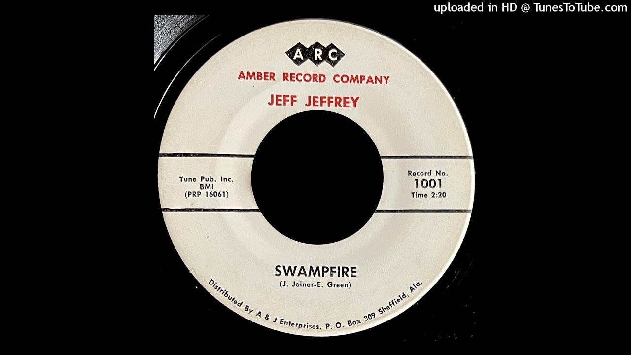 Jeff Jeffrey - Swampfire - Amber Record Co. ARC (AL) - YouTube
