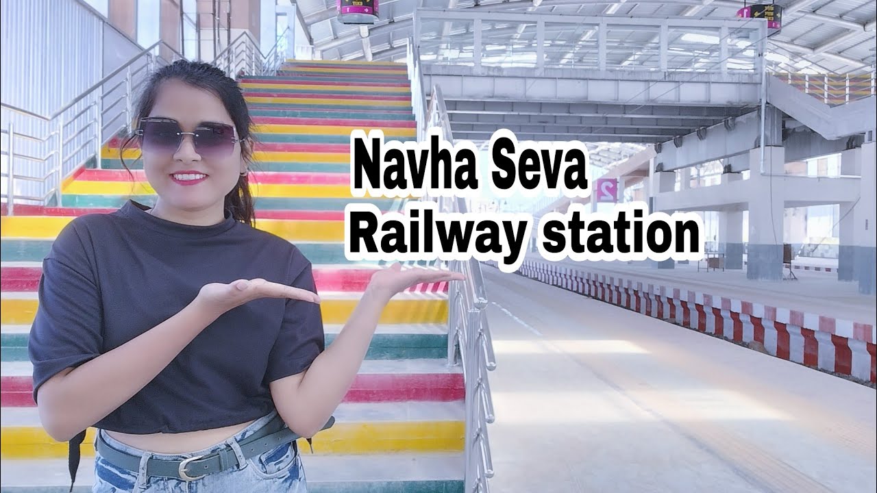 Navha Seva Railway Station Latest Updates | Navi Mumbai - YouTube
