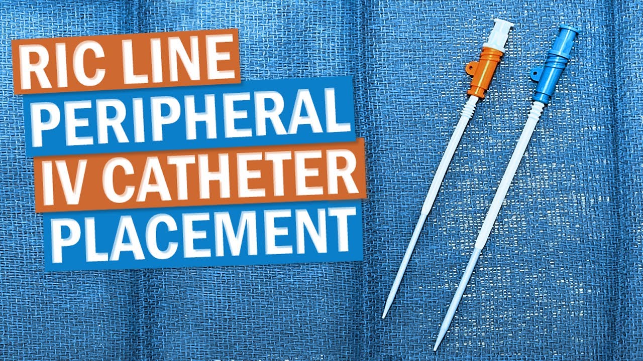 How To Place A RIC Line Very Large Bore Peripheral IV Intravenous How To Place A RIC Line Very Large Bore Peripheral IV Intravenous