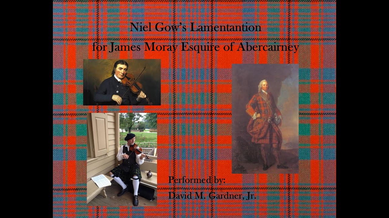 Niel Gow's Lament for James Moray Esq. of Abercairney - YouTube