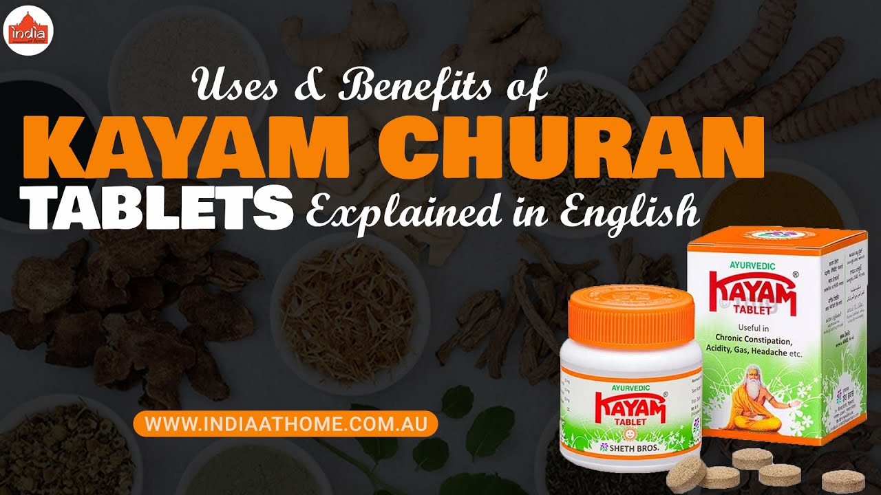 Kayam Churna Tablets: Health Benefits & Uses Explained | India At Home ...