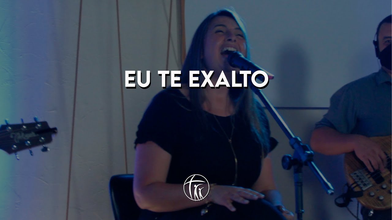 Eu Te Exalto | IBAE - YouTube