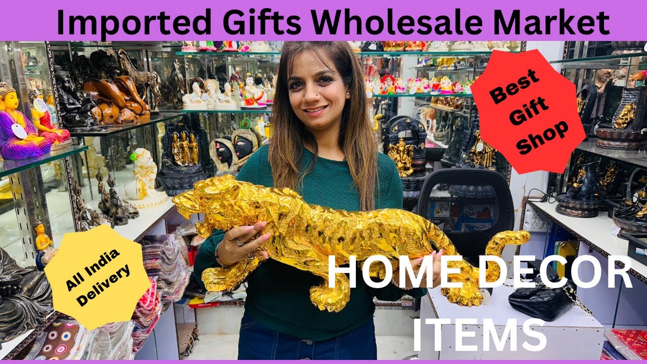 Gift Item Wholesale Market in Delhi |Imported Gift Items|Gift Items at ...