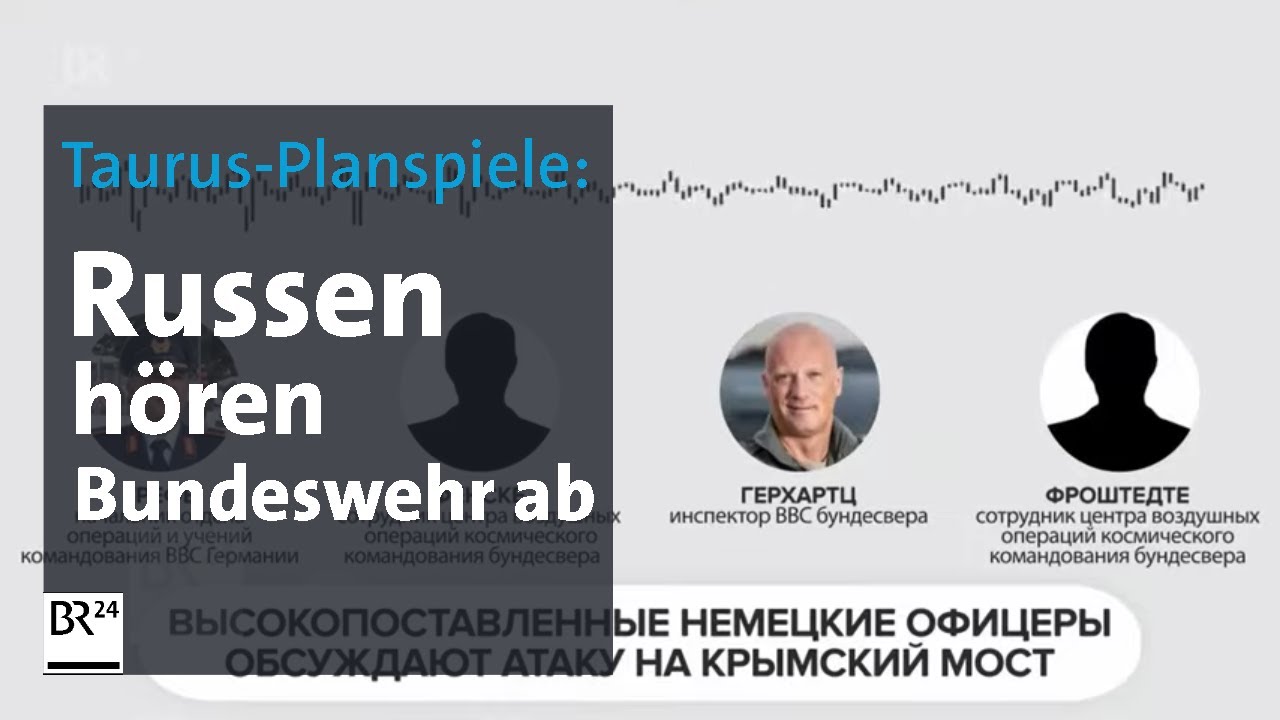 Taurus-Planspiele: Russen hören Bundeswehr ab | BR24 - YouTube