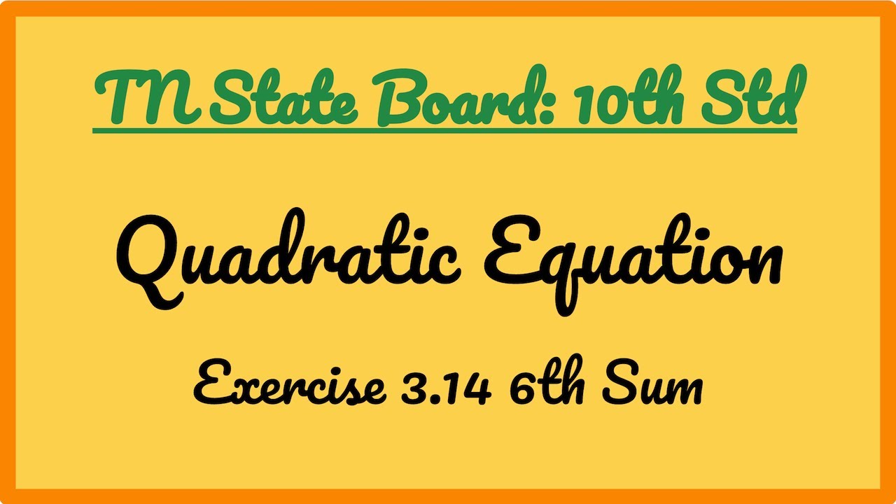 quadratic-equation-example-3-14-6th-sum-10th-standard-tamil-nadu