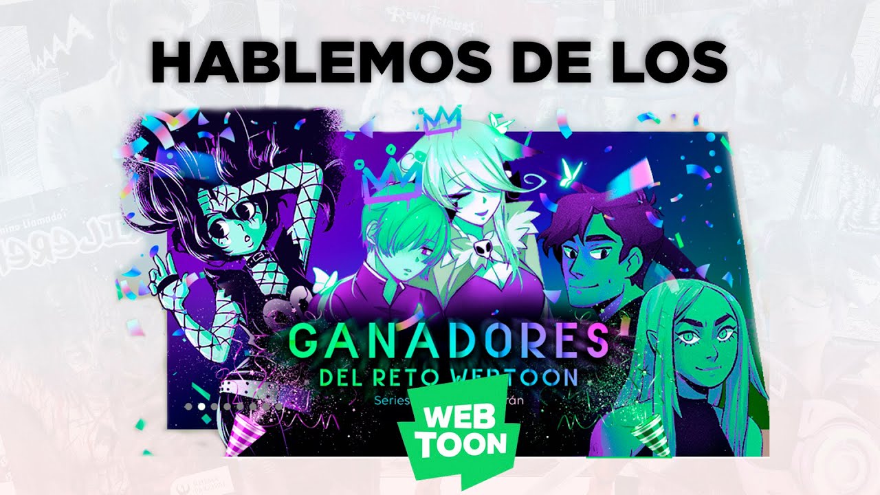 Hablemos de los Ganadores del concurso Webtoon - YouTube