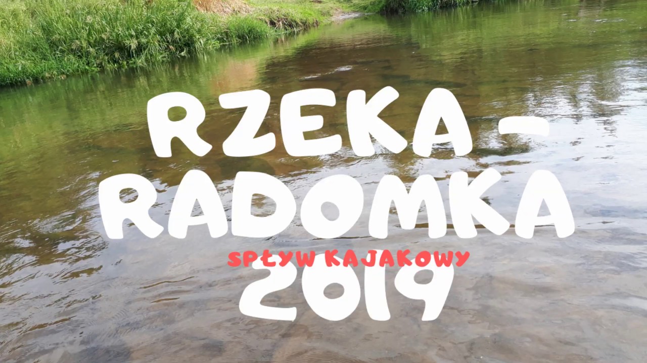 Spływ kajakowy Radomką 2019(kayaking on the Radomka river in Poland ...