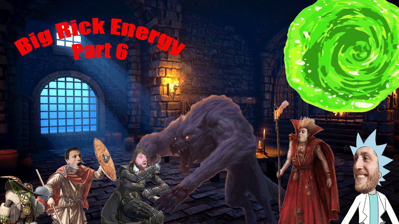 The Mooks Podcast Episode 46: Big Rick Energy! DnD Let's Play Part 6 ...