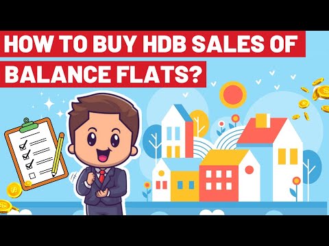 How to Buy HDB Sales of Balance Flats (SBF)? Step by Step Guide on How to Buy SBF Flat