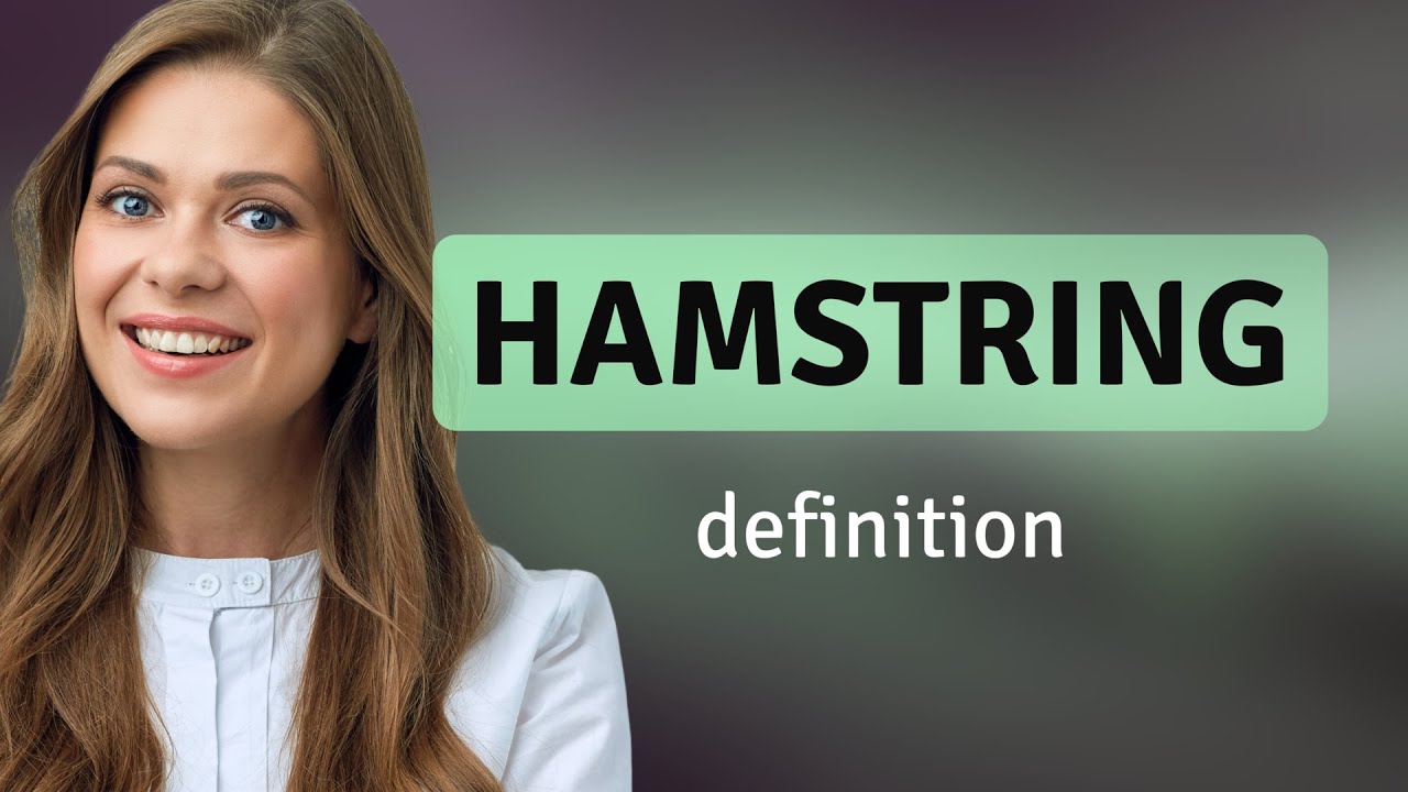 Hamstring — what is HAMSTRING definition - YouTube
