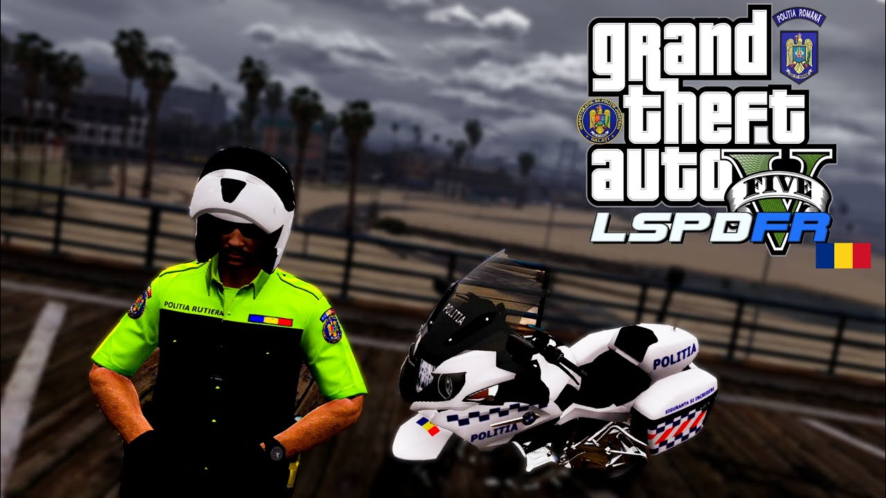 BRIGADA MOTO - GTA 5 - LSPDFR - POLITIA ROMANA - YouTube