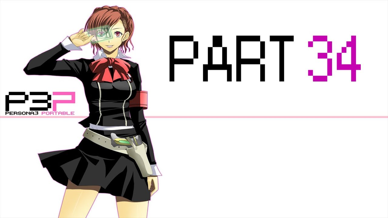 Jake Plays Persona 3 Portable Part 34: Lesbian Robot Joins The Team ...