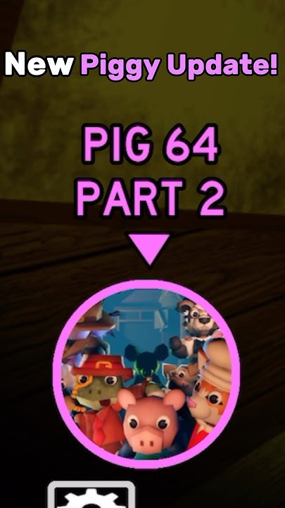 New Piggy Update! (Pig 64 Part 2 Button) #piggy #piggyupdate #pig64 #pig64part2 - YouTube