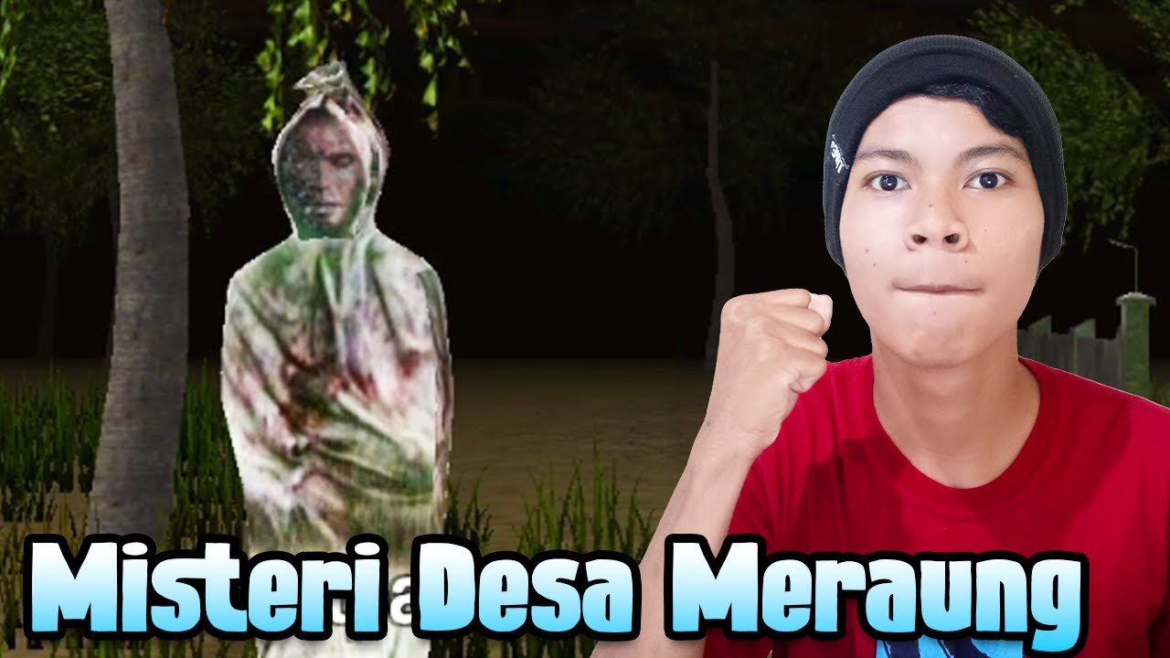 Serem Banyak Hantu | Misteri Desa Meraung Indonesia Part 1 - YouTube