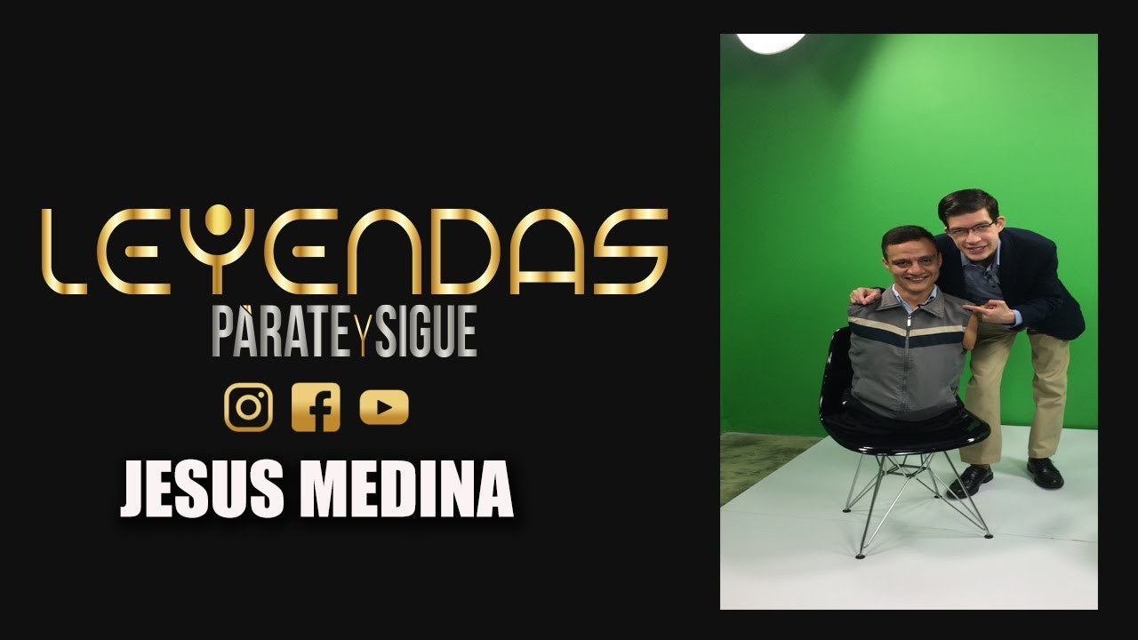 Leyenda-Jesús Medina-Motivador - YouTube