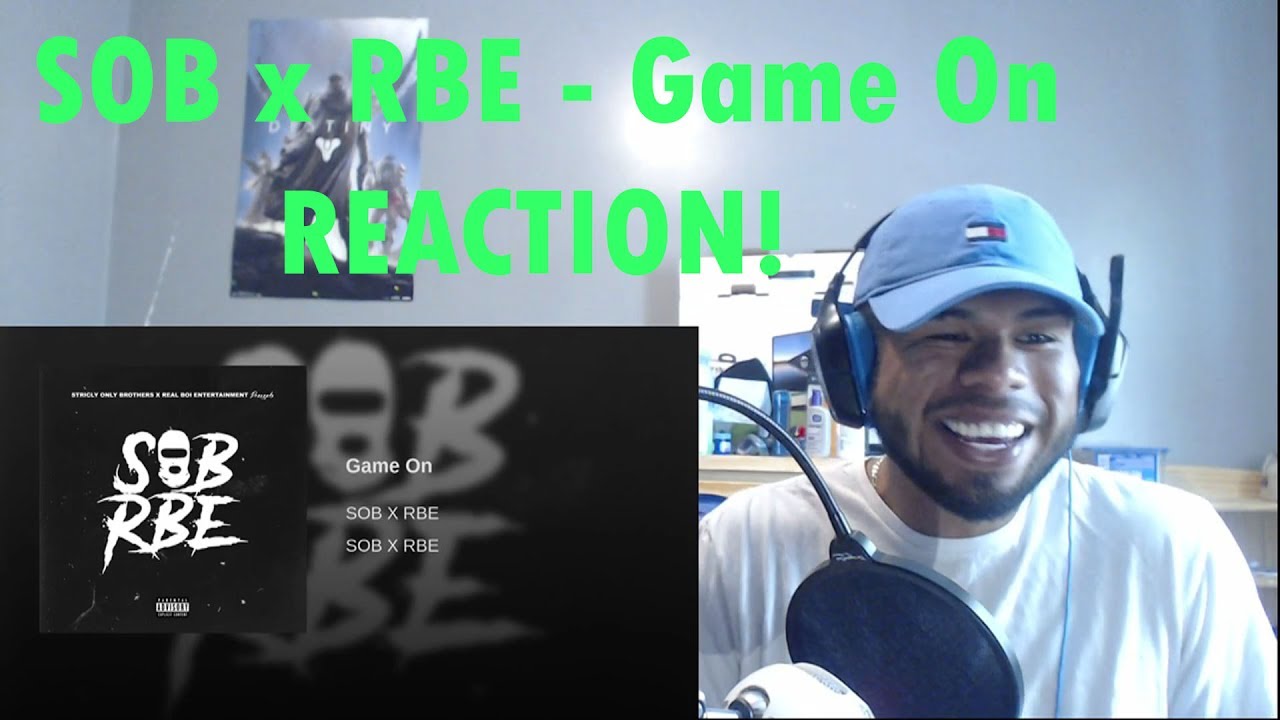 SOB x RBE - Game On REACTION! (BIP) - YouTube