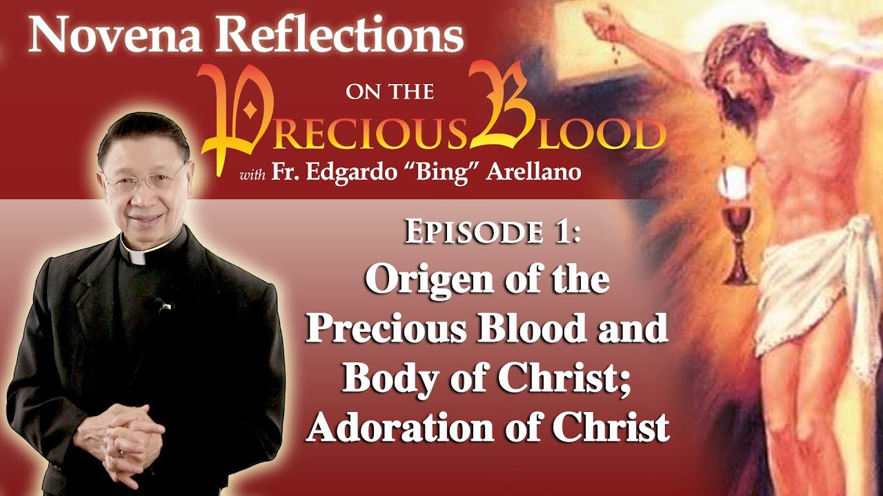 Novena Reflection on the Precious Blood of Jesus DAY 1: ADORATION OF ...