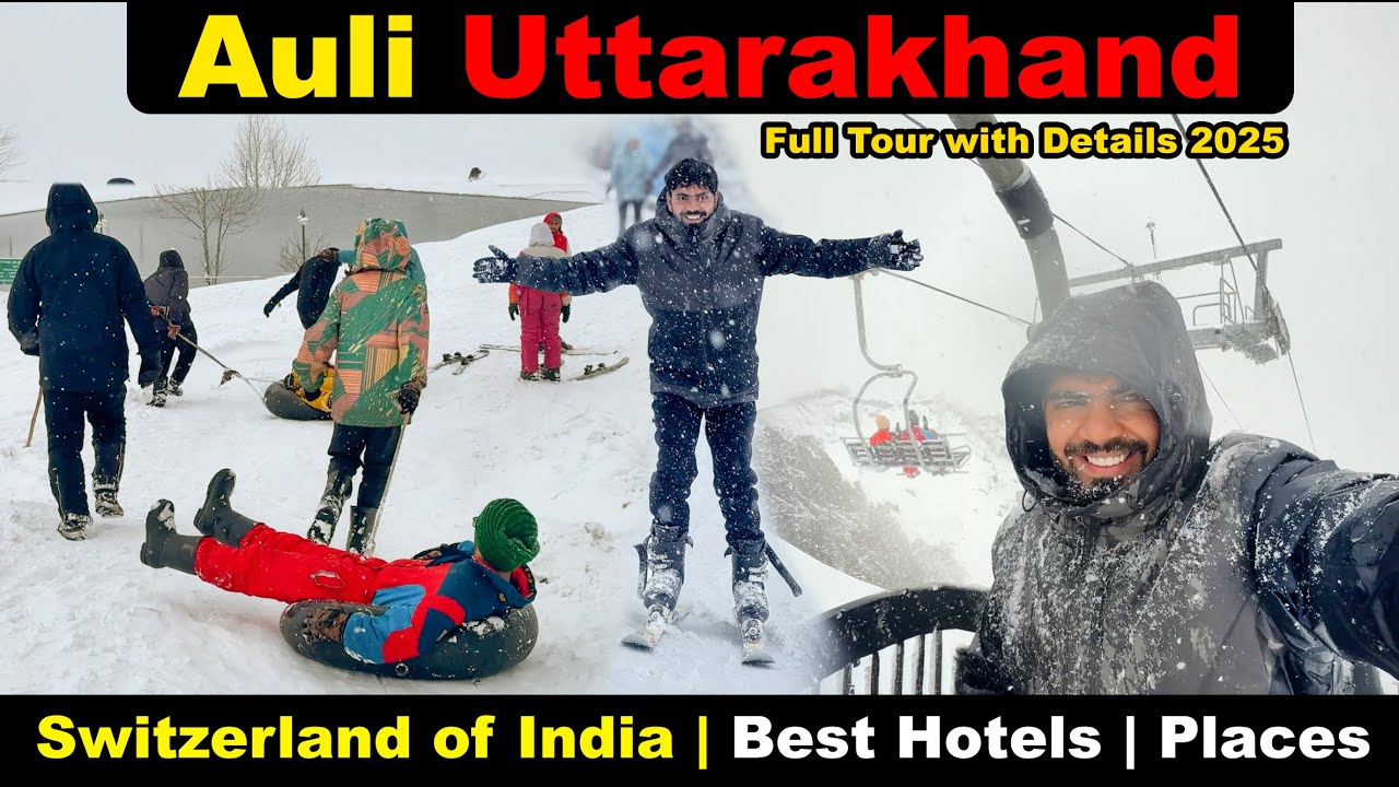 Auli Trip Plan 2025 | Auli uttarakhand latest video | Auli tourist ...