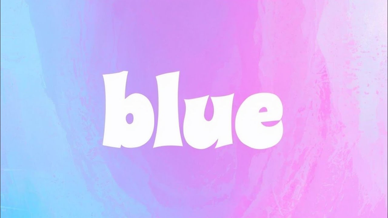 blue 💕 (lyrics) New English romantic song 🎶🎵 - YouTube