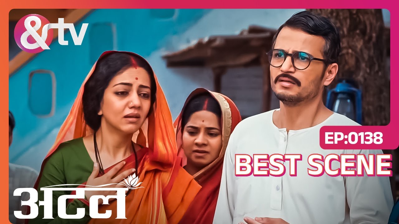 Atal | Ep - 138 | Best Scene | Jun 13 2024 | And Tv - YouTube