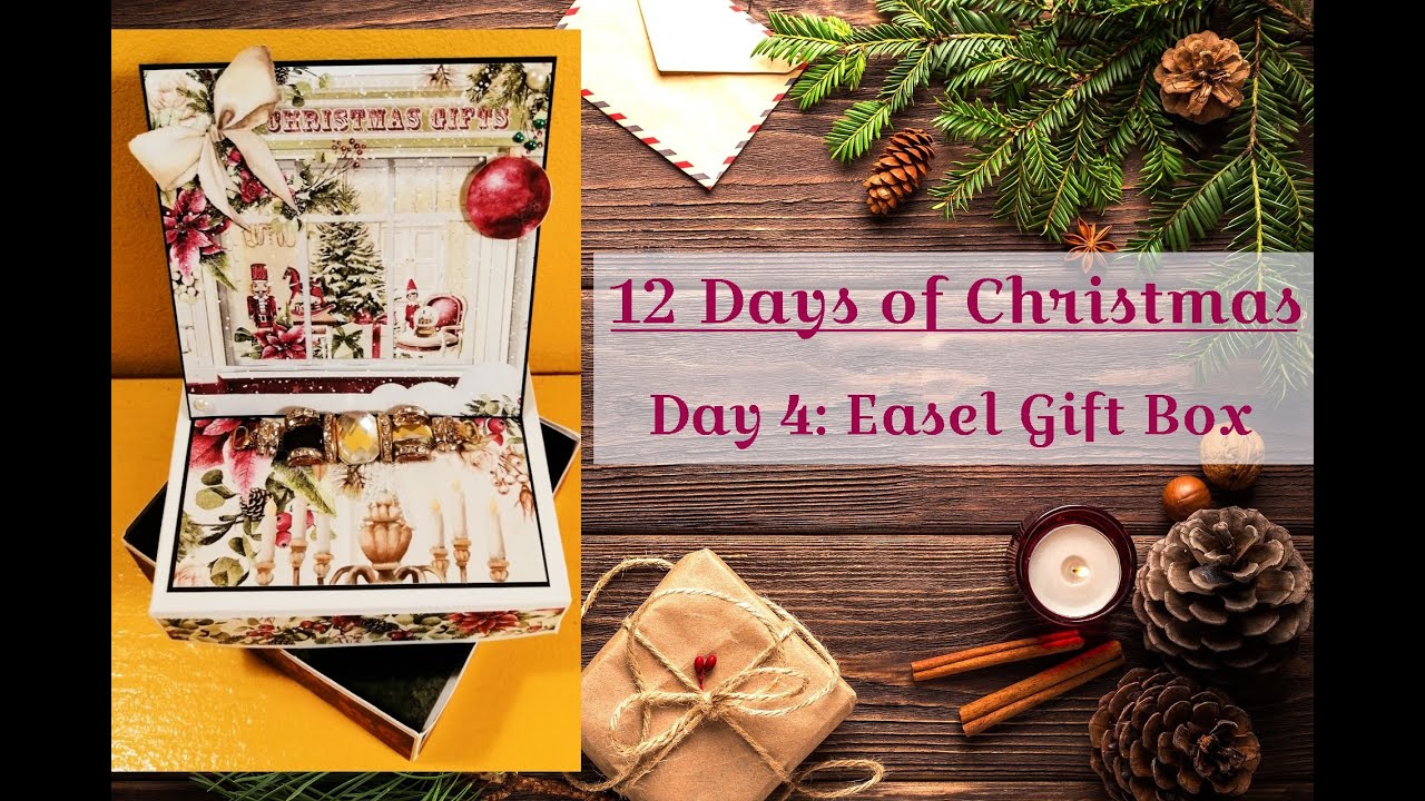 🎁💝🎅🎄4th Day of Christmas (12) // A most wonderful Christmas Gift Box🎁💝🎅 ...