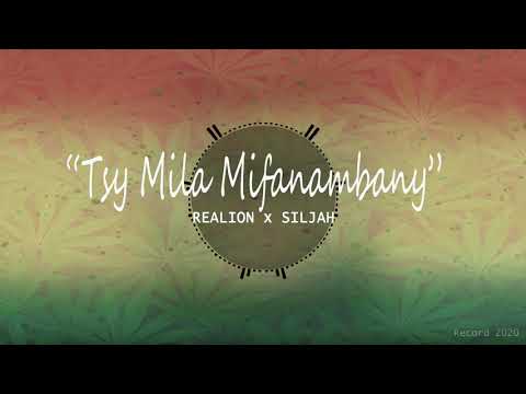 Realion x Siljah   Tsy Mila Mifanambany