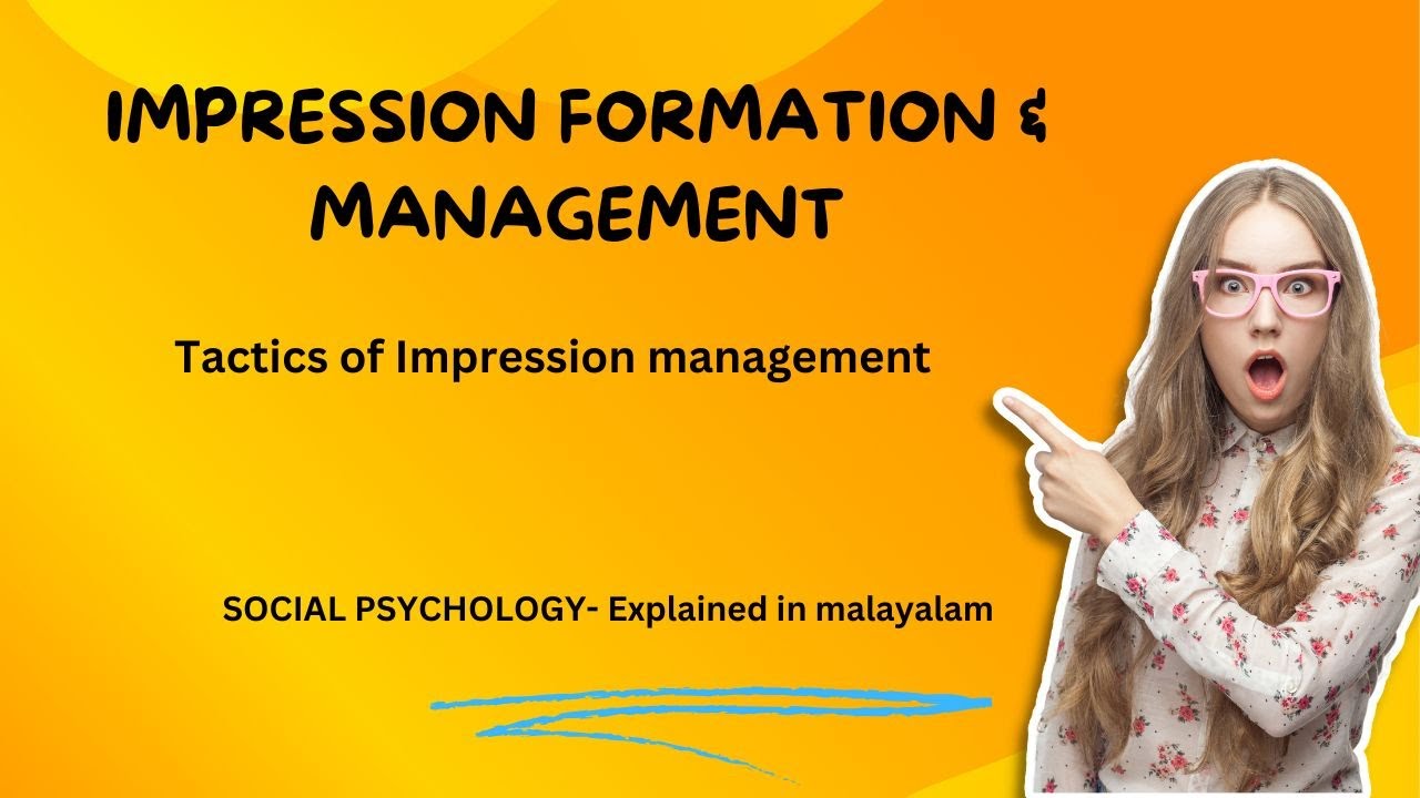 Impression Formation and Management - TACTICS - Social Psychology - YouTube