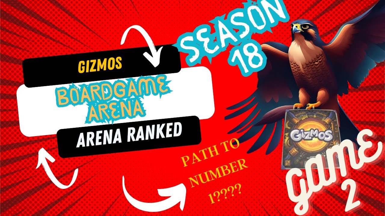 GIZMOS: SEASON 18 RANKED GAME 2 (BOADGAMEARENA.COM) - YouTube