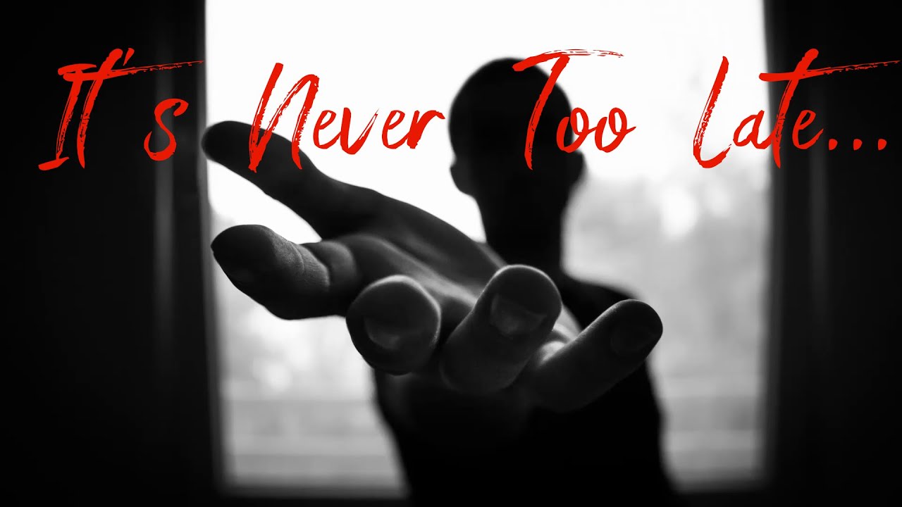 It's Never Too Late - A Poem by ARNOLD COOKE - YouTube