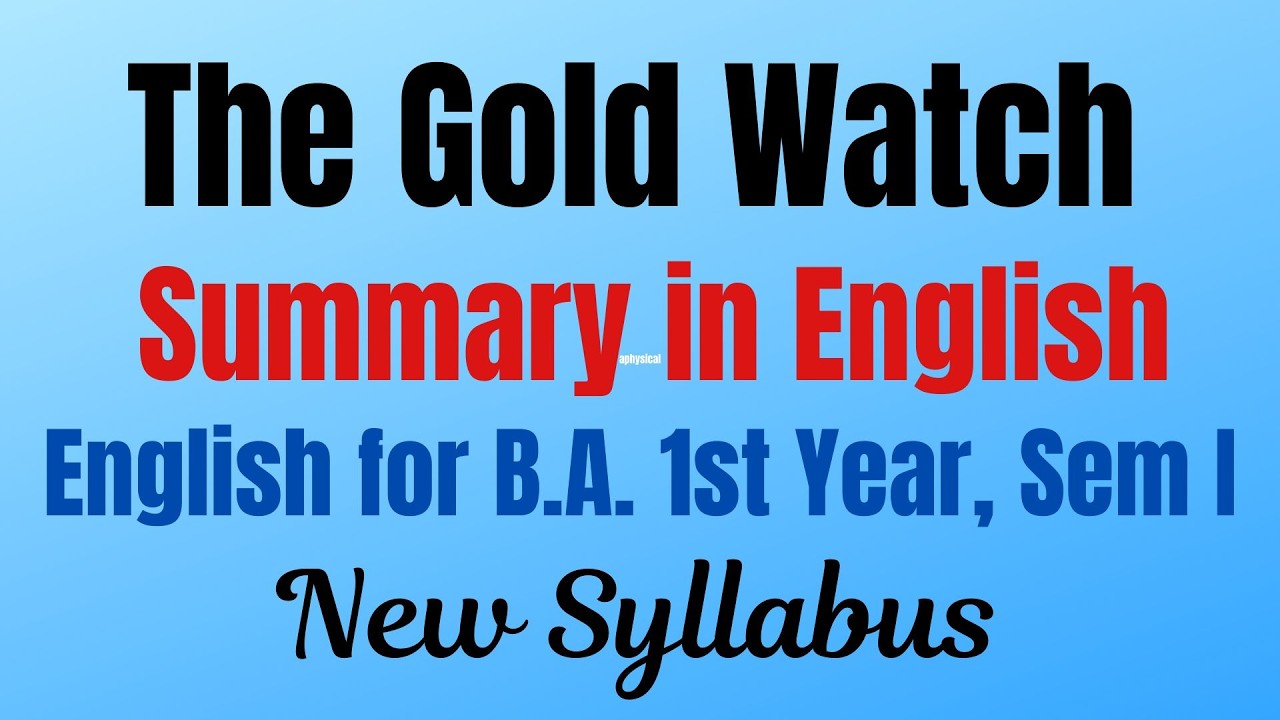The Gold Watch Summary -English for Graduation--the gold watch by Mulk ...
