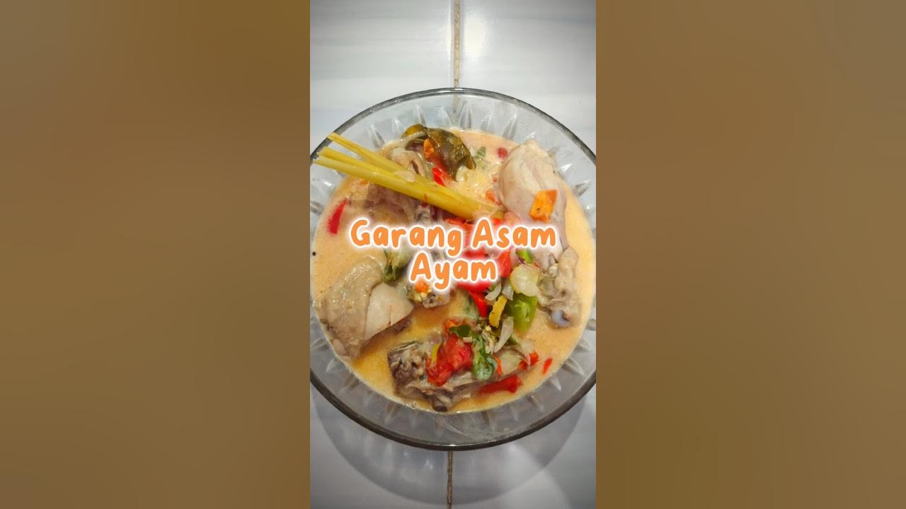 Resep Garang Asam Ayam (Tutorial Memasak) #shortsvideo - YouTube