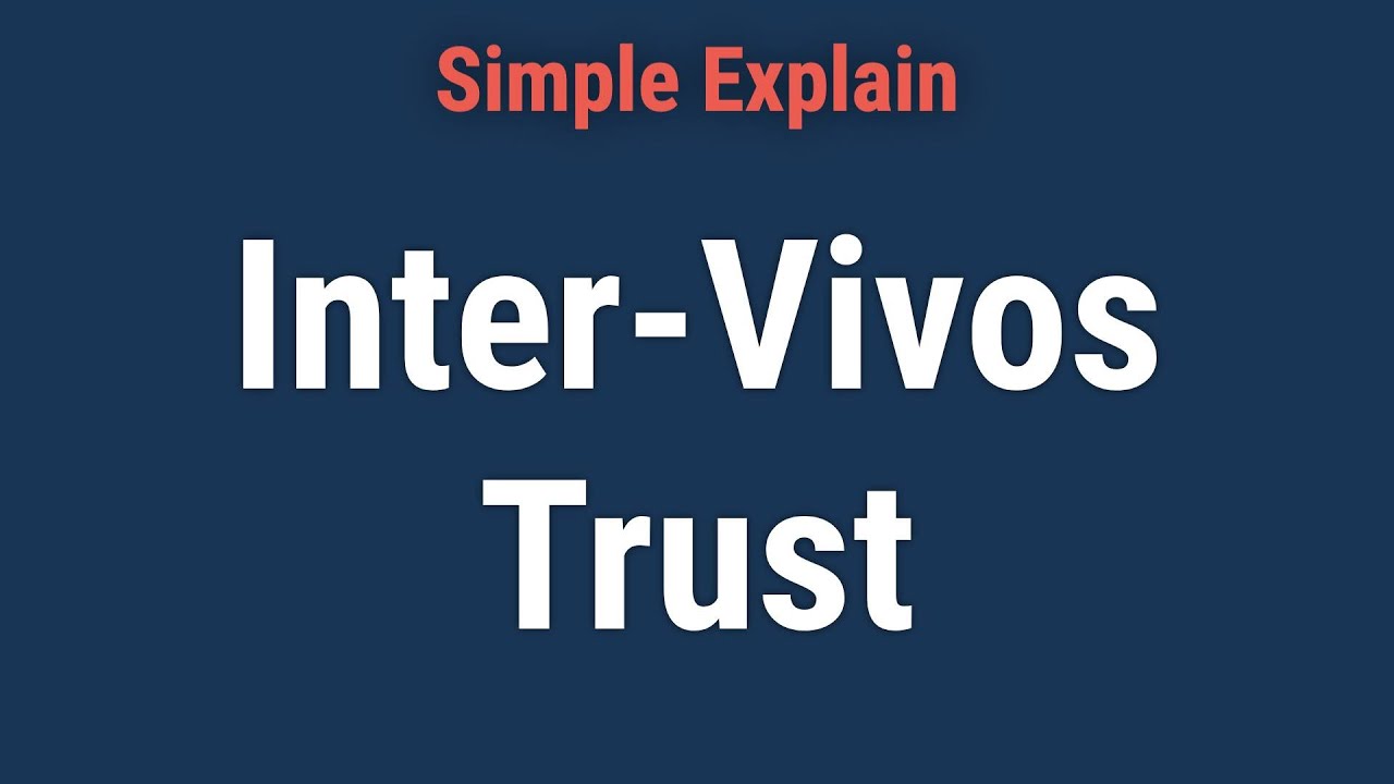 What Is an Inter-Vivos Trust? - YouTube