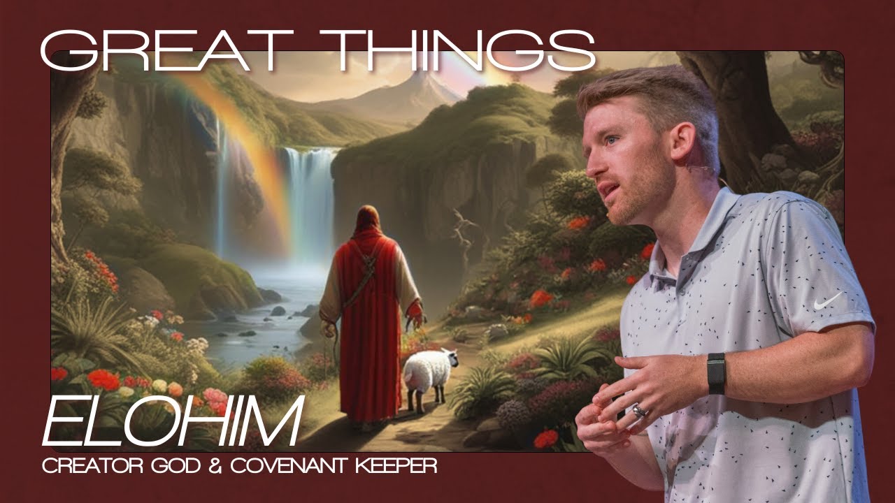 Elohim: Creator God and Covenant Keeper | Bryant Forshee - YouTube
