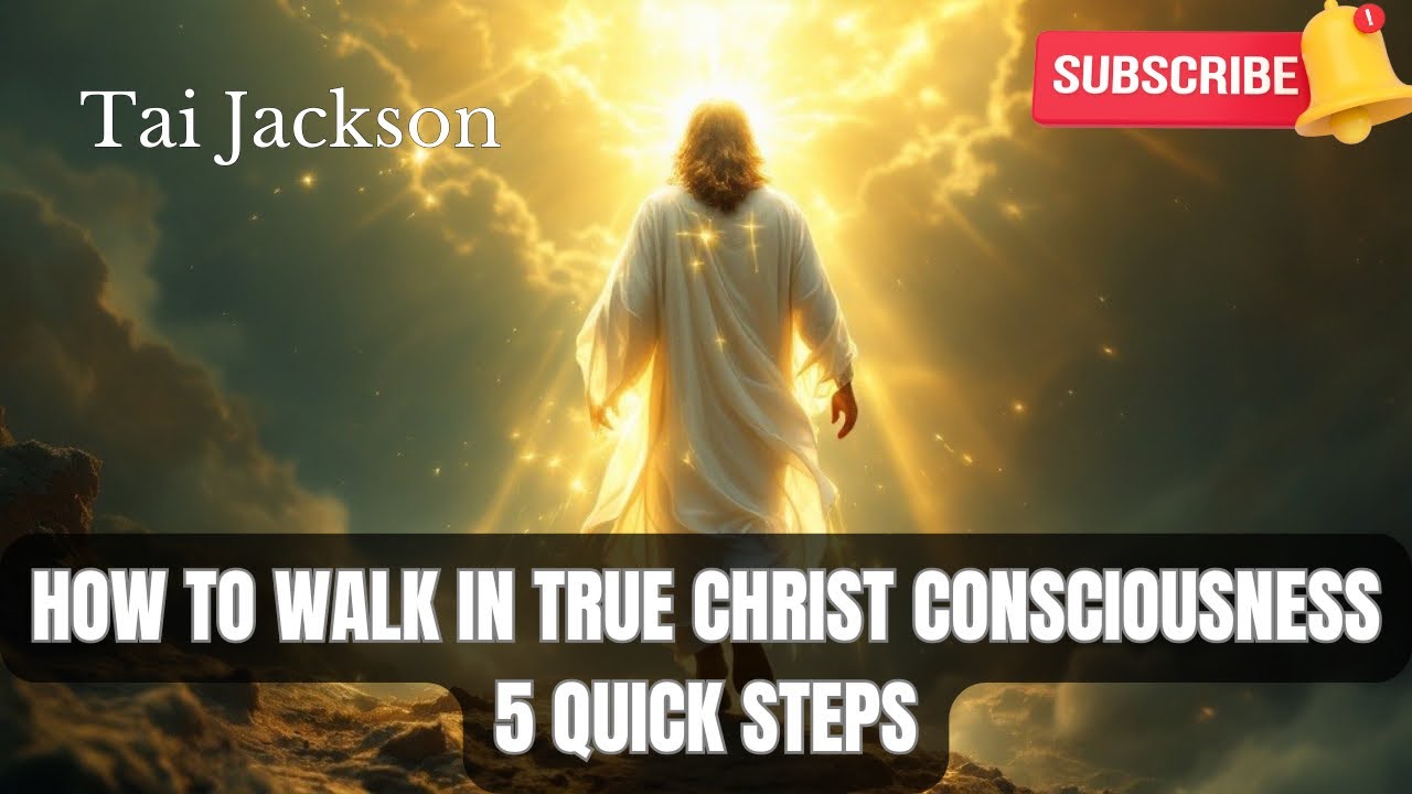 HOW TO WALK IN CHRIST CONSCIOUSNESS AS A CHRISTIAN. 5 EASY STEPS ...