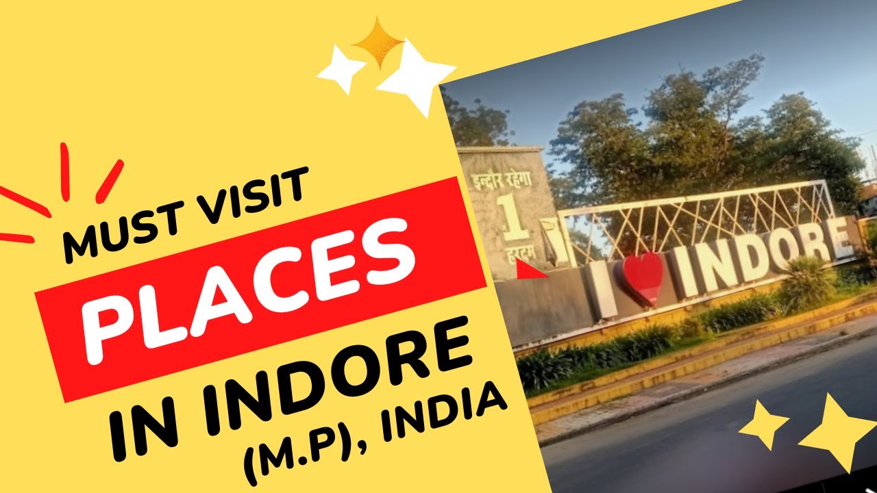 10 Must Places to visit in Indore, Madhya Pradesh, India - YouTube
