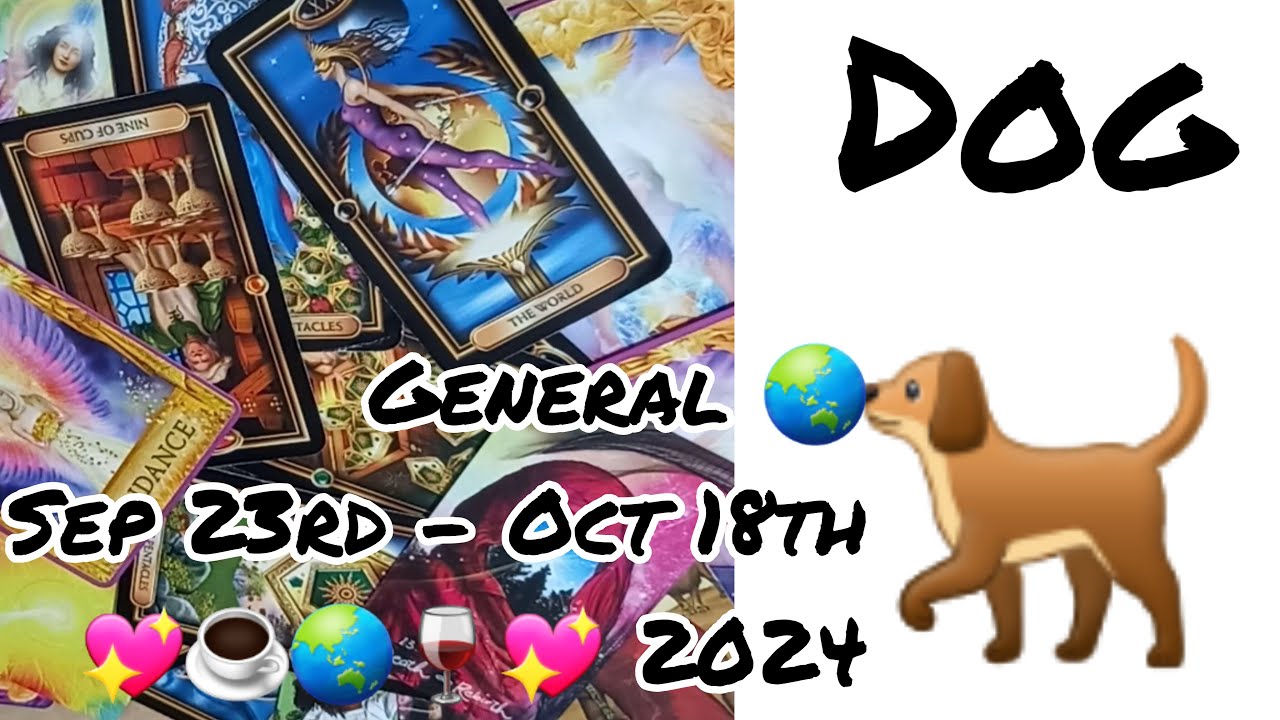 🐕 Dog Zodiac 🐕 - Sep 23rd - Oct 18th - 2024 💖🌏 - YouTube