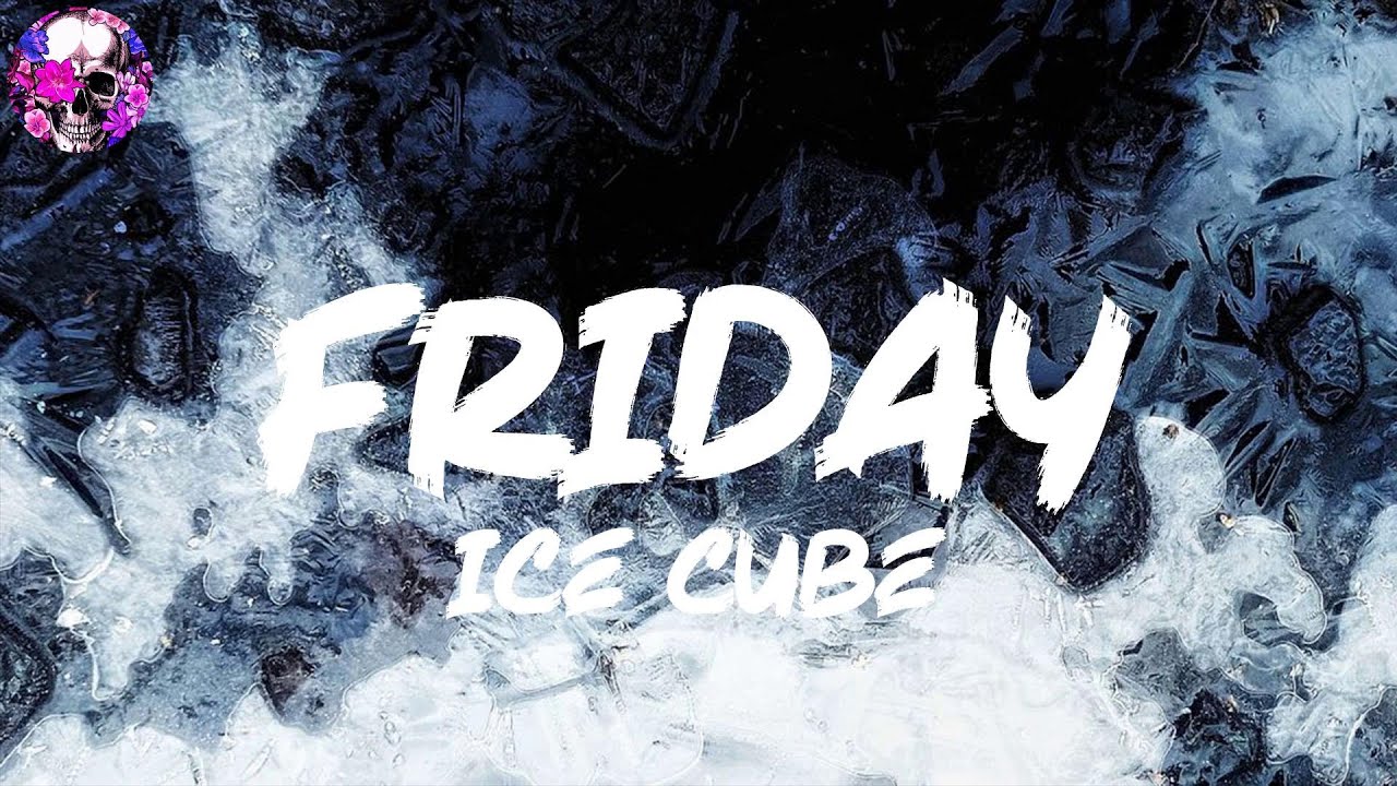 Ice Cube - Friday (Lyric Video) | Myspace - YouTube
