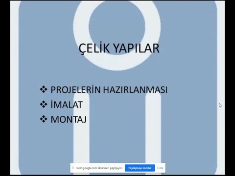 (4. Hafta) Çelik Yapılar üzerine Sanal Canlı Ders