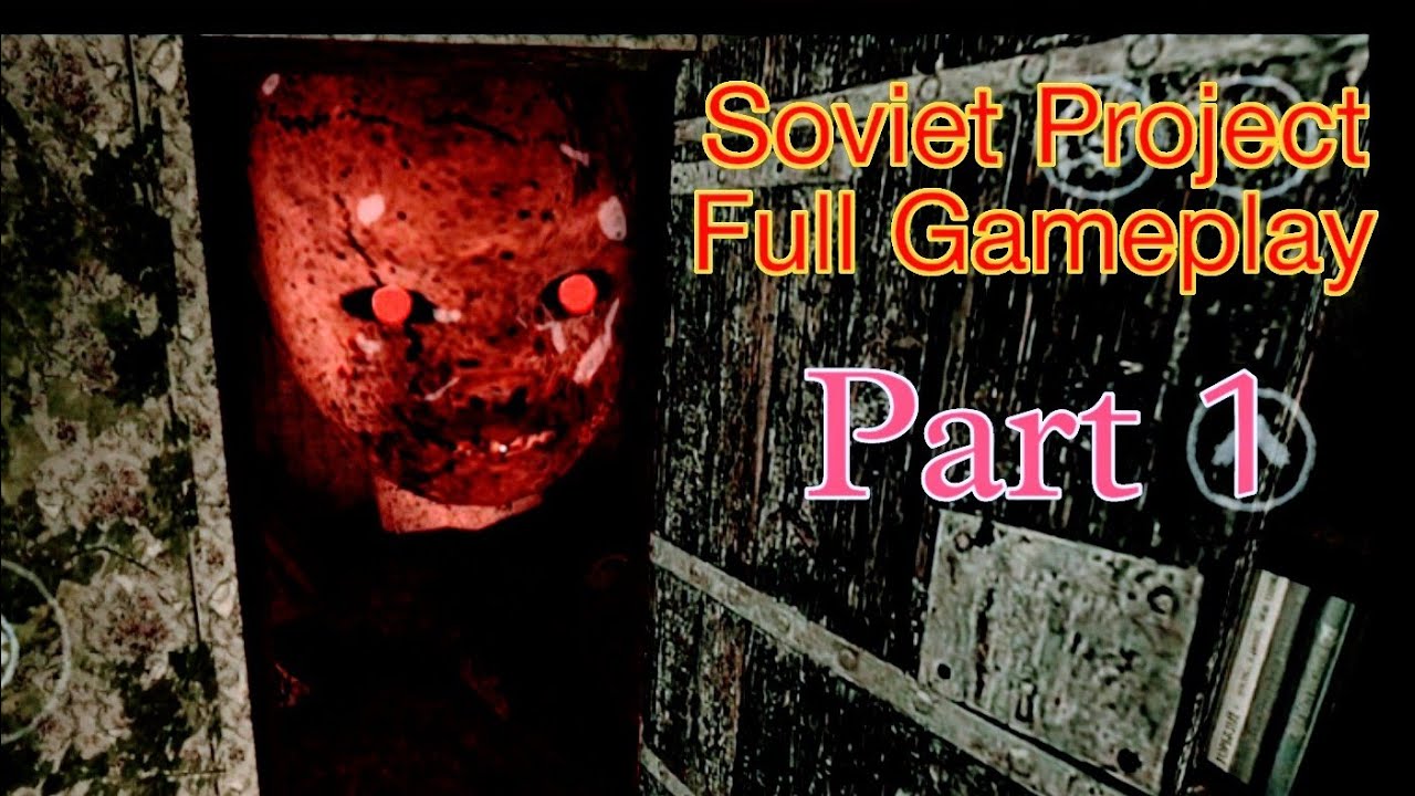 Soviet Project Full Gameplay Part 1 horror gameplay - YouTube