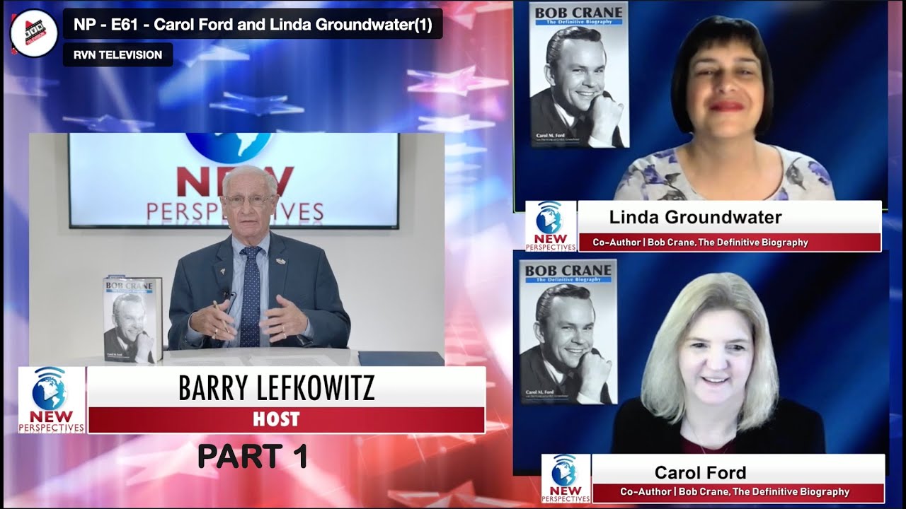 RVNTV New Perspectives: Carol Ford & Linda Groundwater Talk about Bob ...