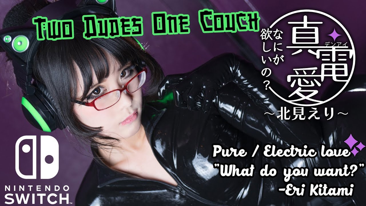 Pure / Electric Love "What do you want?" - Eri Kitami : Two Dudes One Couch (Nintendo Switch ...