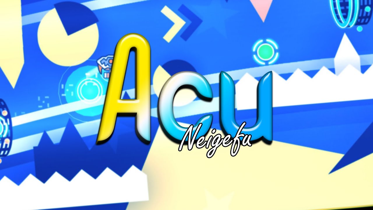 GD | Acu by Neigefeu | Extreme Demon - YouTube