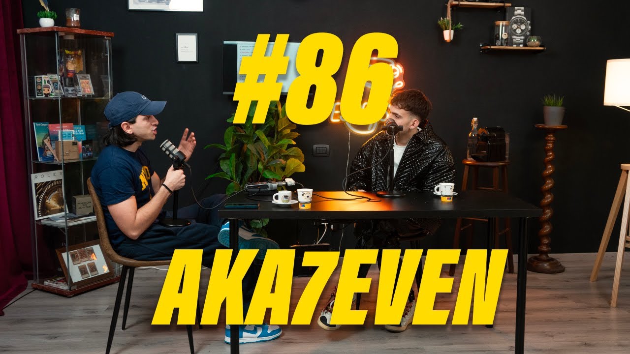 EP #86 - L'INCREDIBILE STORIA DI AKA7EVEN - YouTube