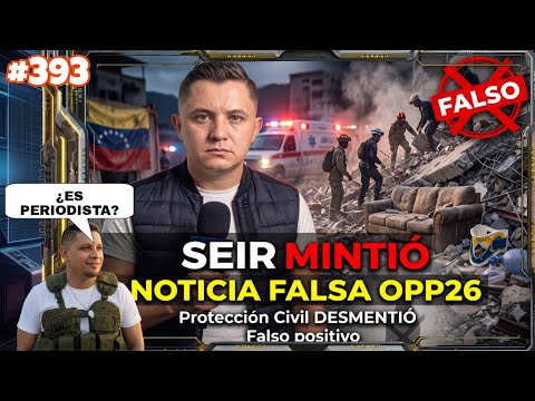 Seir Contreras y la NOTICIA FALSA del “rescate” en OPP26 | Análisis completo + Desmentido Oficial