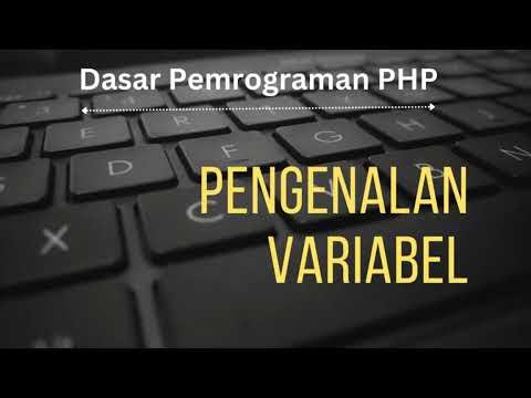Belajar PHP : Pengenalan Variabel - YouTube