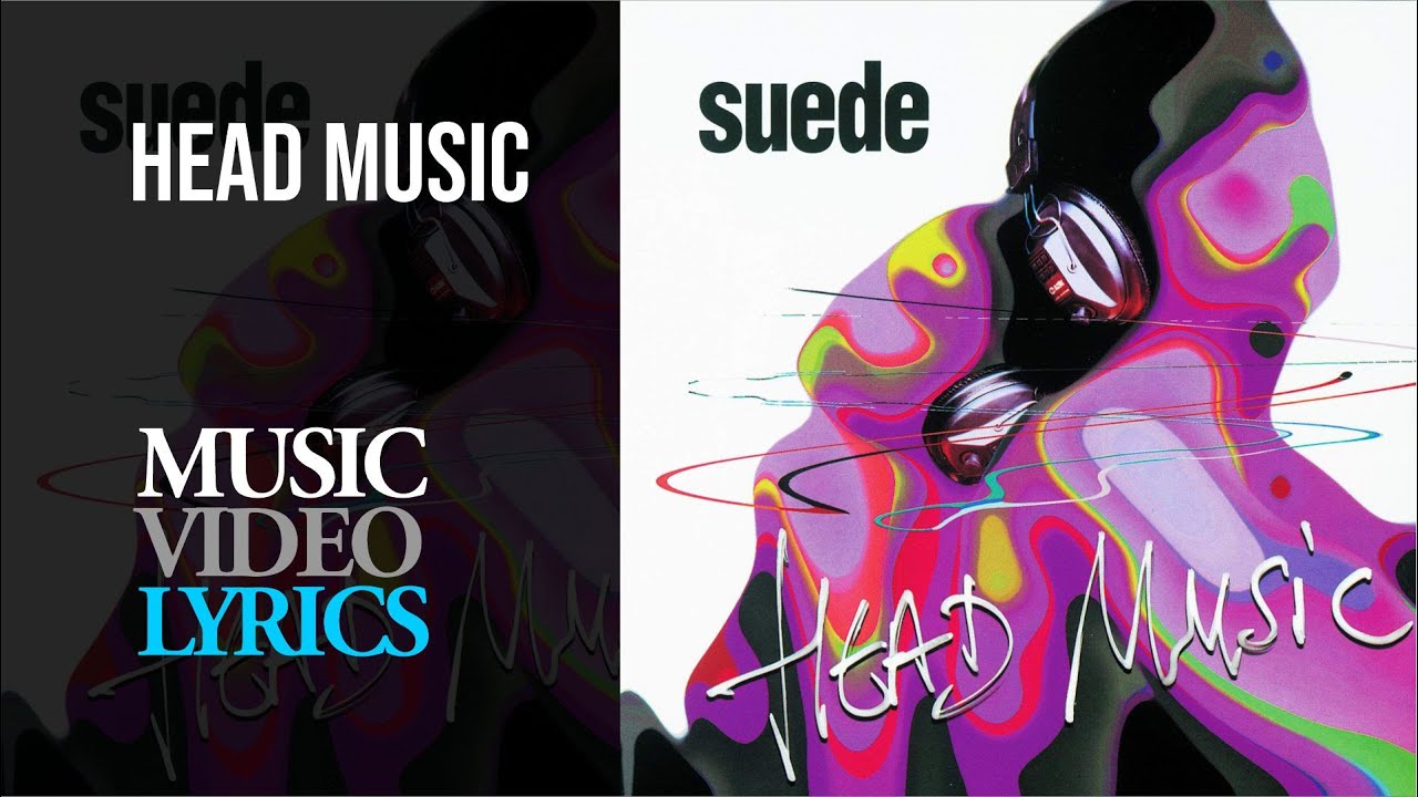 Suede - Head Music (Lyrics) - YouTube