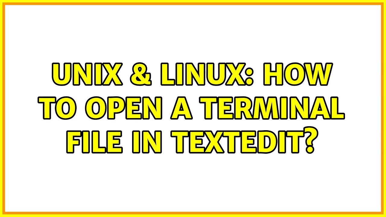 Solved How To Open A Terminal File In TextEdit 9to5Answer Solved How To Open A Terminal File In TextEdit 9to5Answer