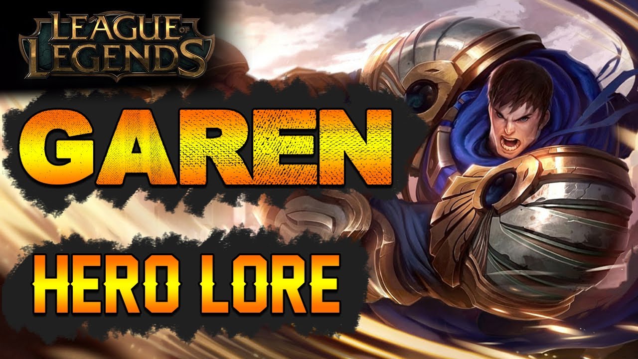 Garen League Of Legends Hero Lore 1 Youtube